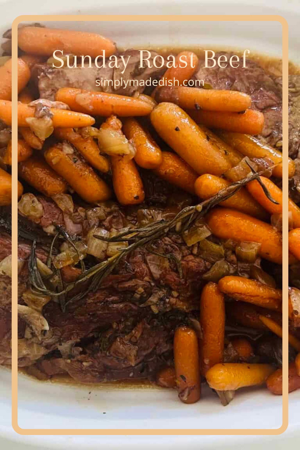 Sunday Roast Beef - Simply Made Dish