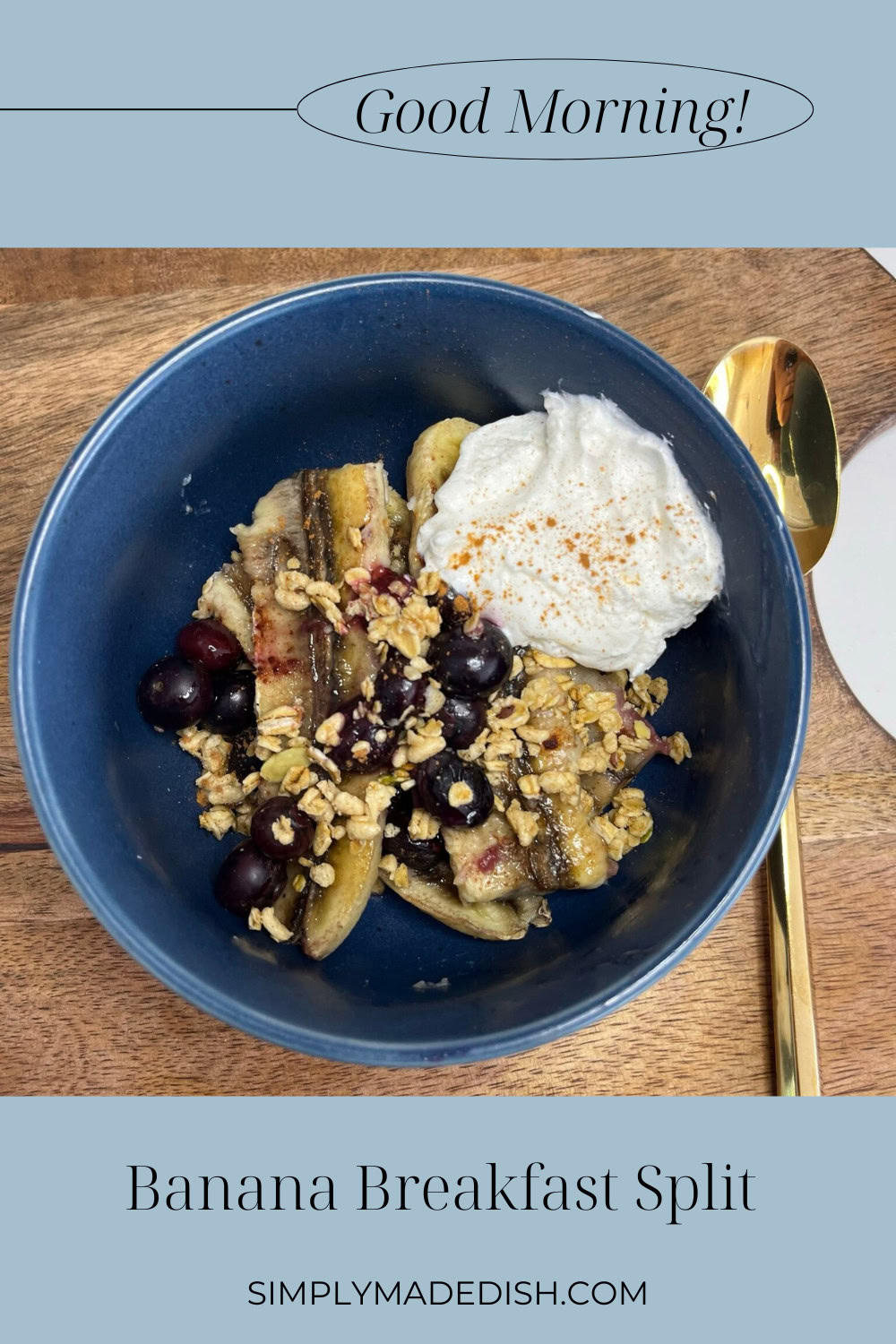 Banana Breakfast Split - Simply Made Dish