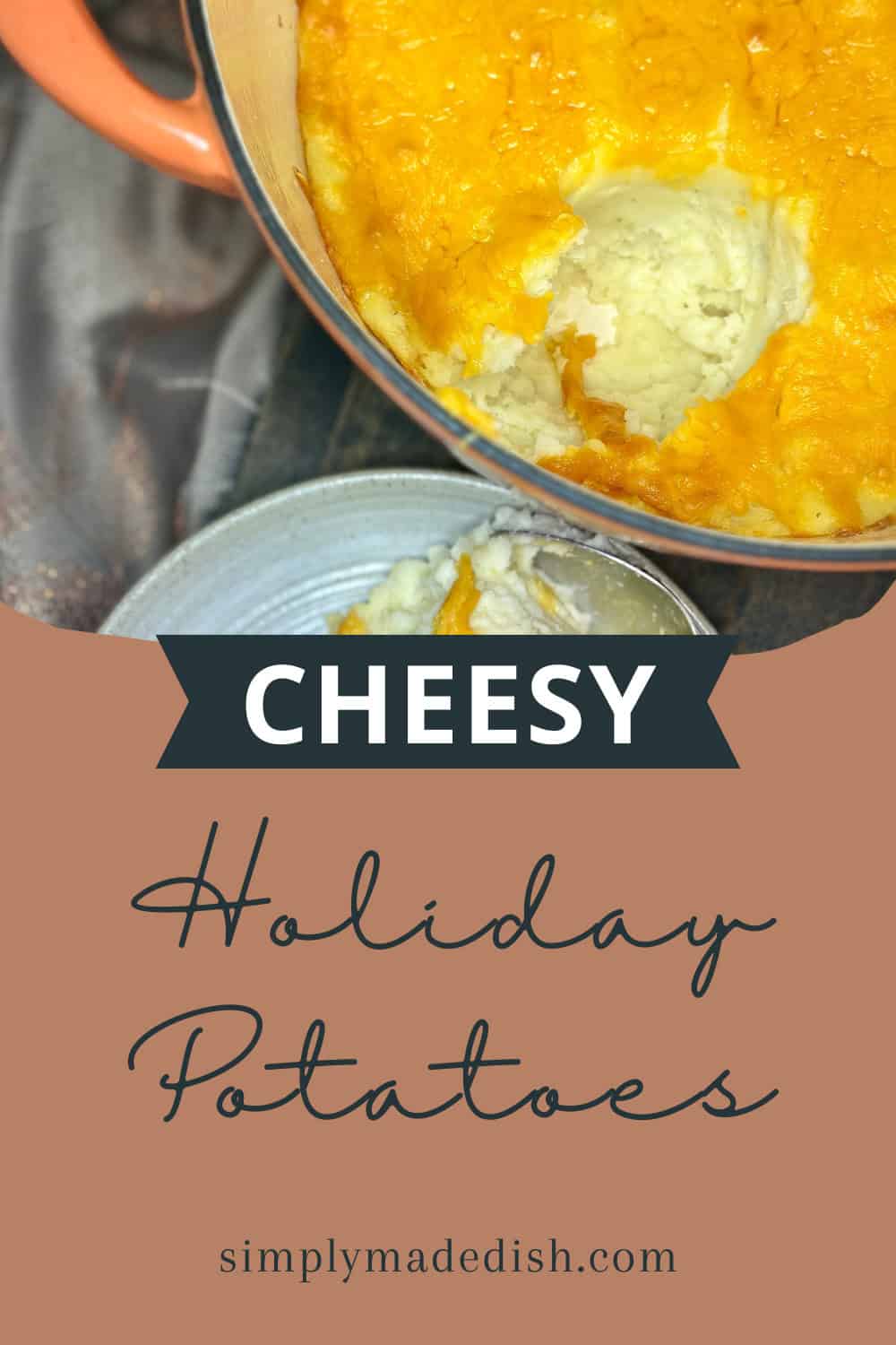 Cheesy Holiday Potatoes - Simply Made Dish