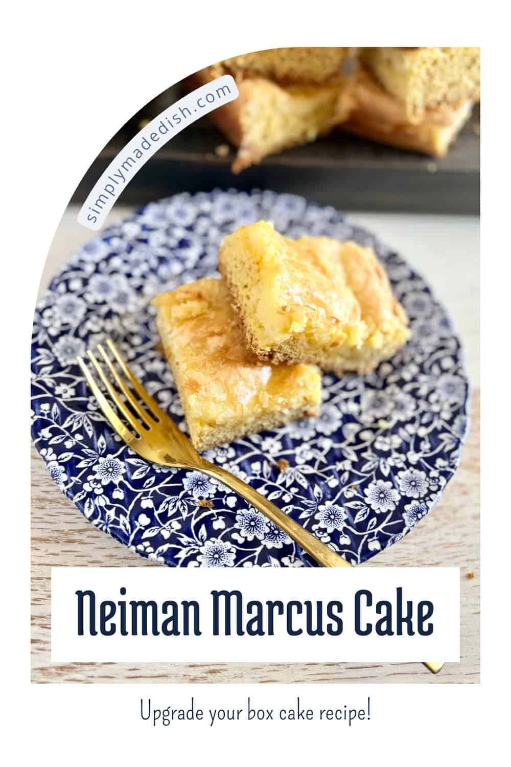 Neiman Marcus Cake - Simply Made Dish