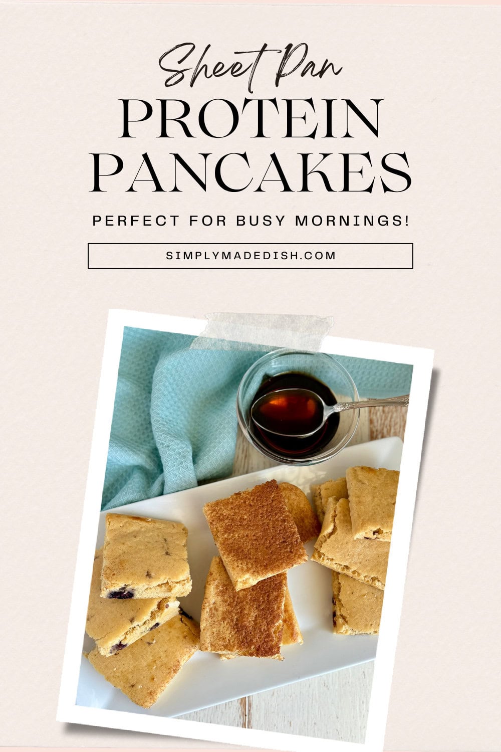 Sheet Pan Protein Pancakes - Simply Made Dish